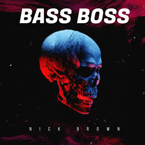 Stream Bass Boss by Nick Brown | Listen online for free on SoundCloud