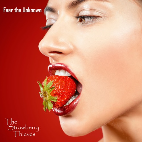 Stream Fear the Unknown by The Strawberry Thieves | Listen online for ...