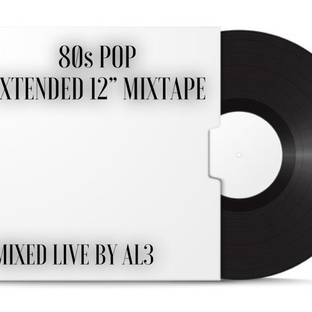 Stream AL3: 80S POP EXTENDED 12" MIXTAPE by DJALMF3 | Listen online for ...