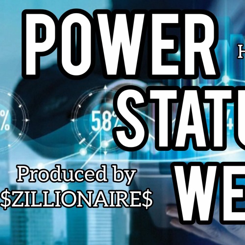 Stream POWER, WEALTH & STATUS ((Lease or Buy Untagged Beat Now)) by $Zillionaire$ Entertainment ...