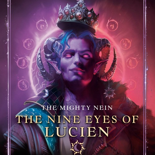 Stream Critical Role: The Mighty Nein - Nine Eyes of Lucien excerpt by ...