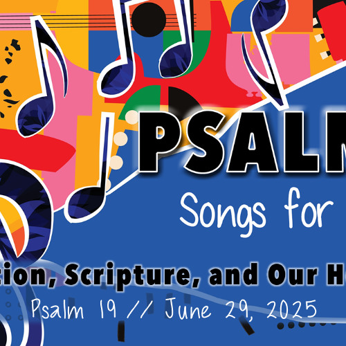 Stream Songs for Life: Psalm 19 - Creation, Scripture, and Our Hearts ...