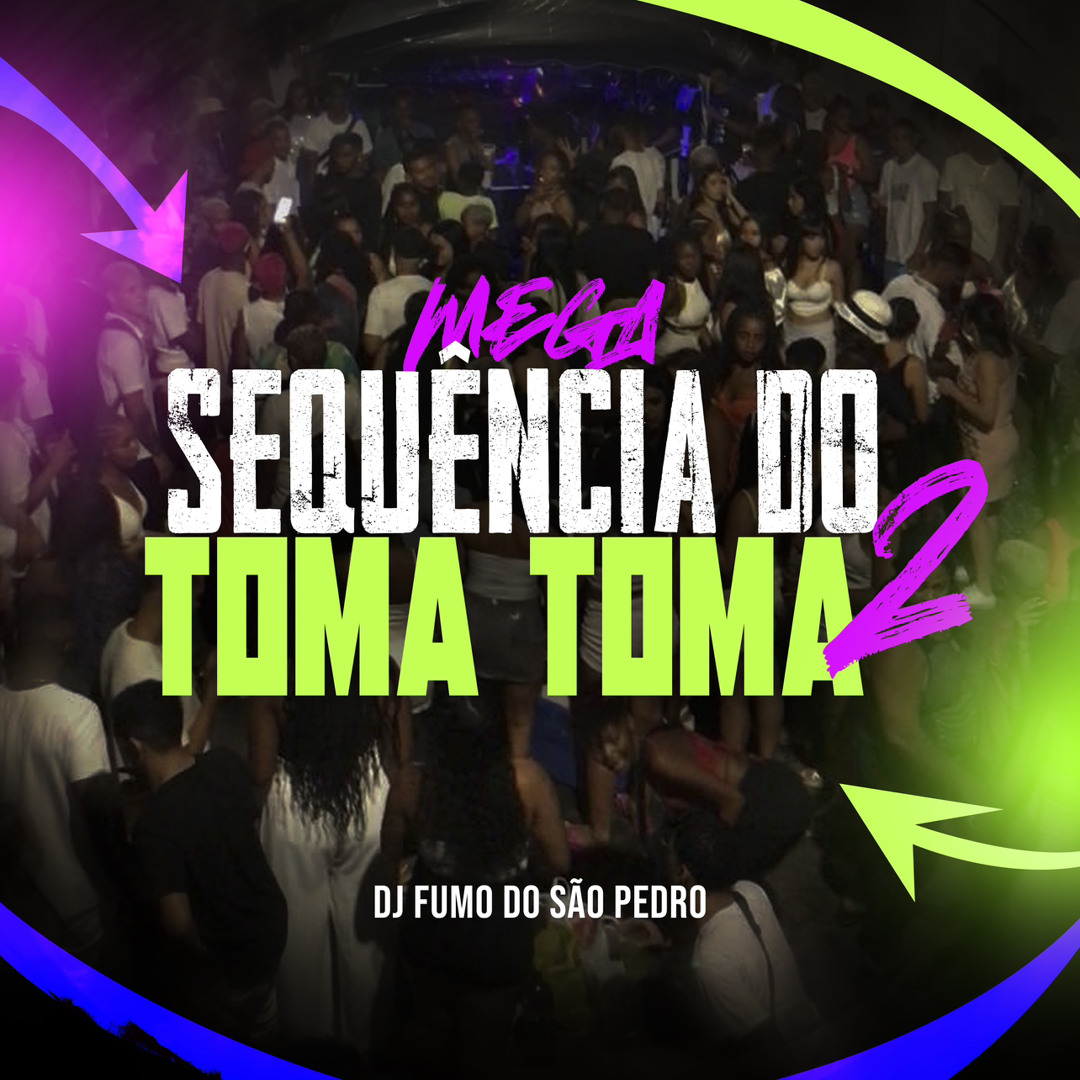 Stream MEGA SEQUÊNCIA DO TOMA TOMA 2(( DJ FUMO DO SÃO PEDRO)) by DJ FUMO DO SÃO PEDRO insta ...