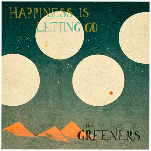Stream The Greeners | Listen to HAPPINESS IS LETTING GO - ALBUM ...