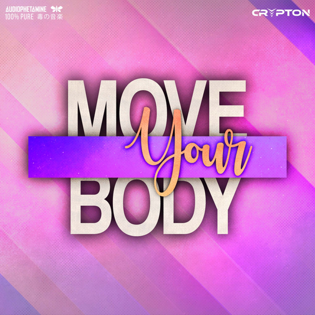 Stream MOVE YOUR BODY by Crypton | Listen online for free on SoundCloud