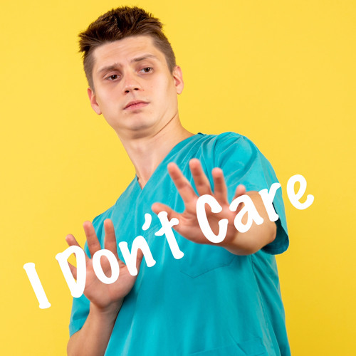 I Don’t Care - Listen to music