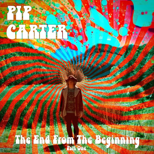 Stream Pip Carter | Listen to The End From The Beginning - Part One ...