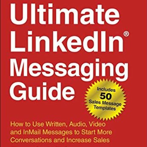 Stream The Ultimate Linkedin Messaging Guide How To Use Written