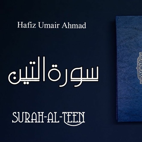 Stream Surah Teen by Hammad Production | Listen online for free on ...