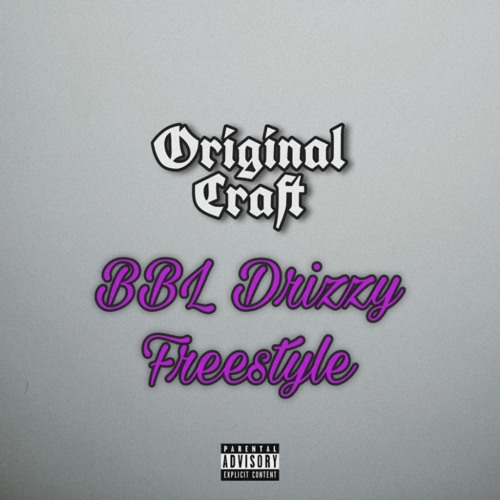 Stream BBL Drizzy Freestyle (produced by Metro Boomin') by Original ...