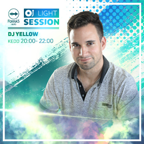 Stream Dj Yellow-2025.02.18 (Kedd) by Forrás Rádió - Light Session ...