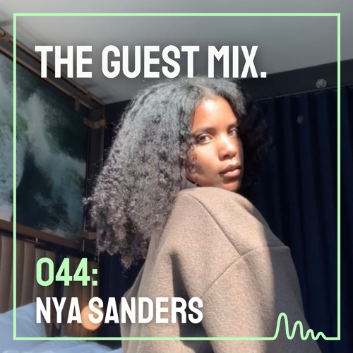 Stream The Guest Mix 044: Nya Sanders by Musical Metaphors | Listen ...