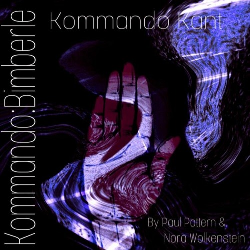 Stream Kommando:Bimberle - Kommando Kant by kommando:bimberle | Listen online for free on SoundCloud