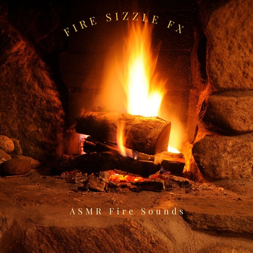 Stream Fire Sizzle FX 5 by ASMR Fire Sounds | Listen online for free on ...