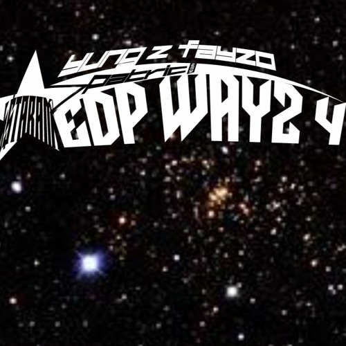 Stream patric$ - EDP WAYZ 4 Ft 5STARANT 'n Yung Z Fayzo by pattyy2firee ...