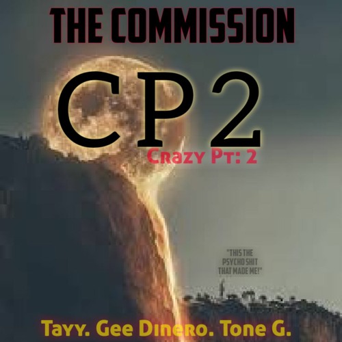 Stream Crazy Pt: 2 by The Commission | Listen online for free on SoundCloud
