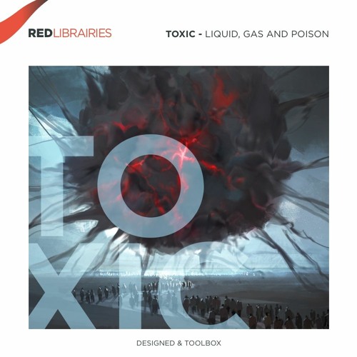 Stream Toxic - Textures by Red Libraries | Listen online for free on SoundCloud