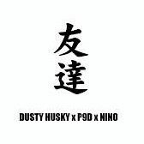 Stream Hip-Hop 友達 - Dusty Husky x P9D x NINO by 69 ซิกป้อม | Listen ...