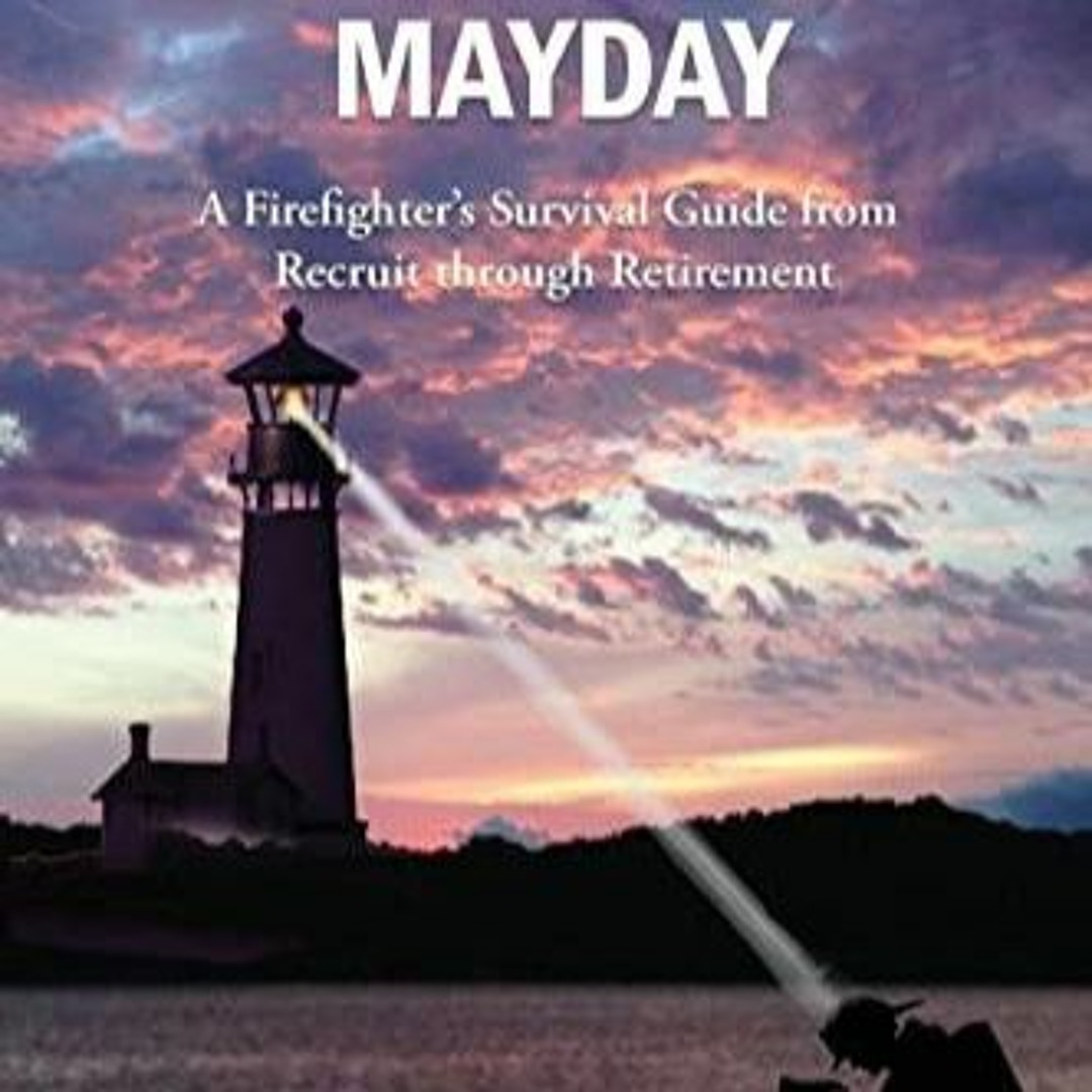 Stream PDF Mental Health Mayday: A Firefighter's Survival Guide from ...