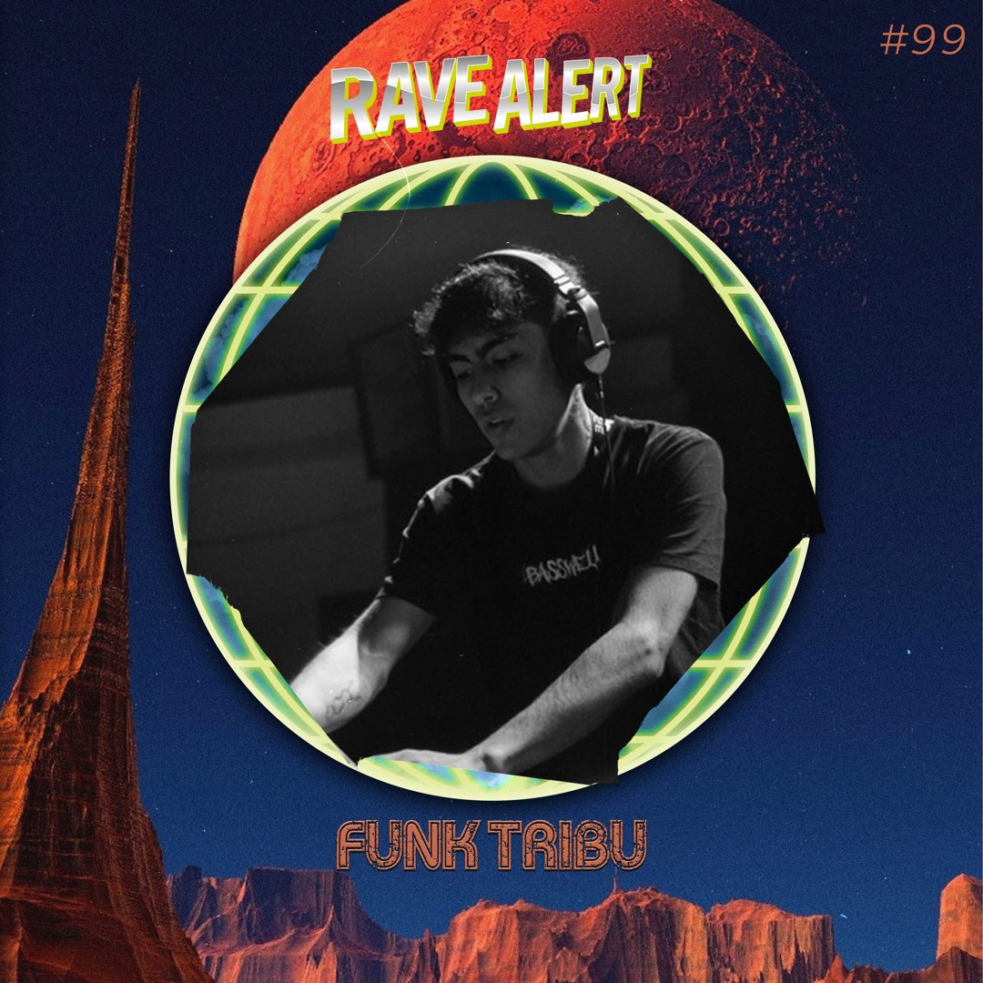 Stream RaveCast99 - Funk Tribu by Rave Alert | Listen online for free ...