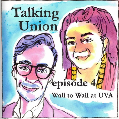 Stream Episode 4: Wall to Wall at UVA by Talking Union Podcast | Listen ...