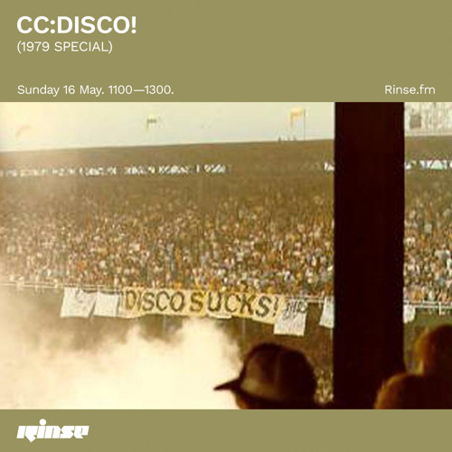 Stream CC:DISCO! (1979 SPECIAL) - 16 May 2021 by Rinse FM | Listen ...