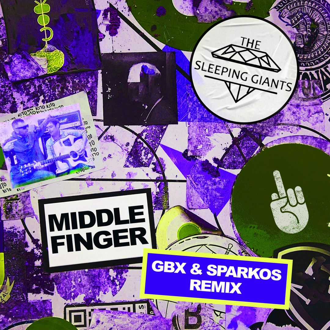 Stream Middle Finger (GBX x Sparkos Remix) by The Sleeping Giants ...