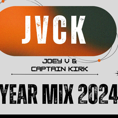 Stream Year Mix 2024 - JVCK (Joey V & Captain Kirk by Joey V (JVCK ... Stream Year Mix 2024 - JVCK (Joey V & Captain Kirk by Joey V (JVCK ...