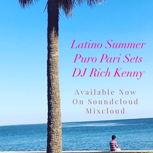 Stream DJ Rich Kenny | Listen to Latino Puro Pari (DJ Rich Kenny Sets ...