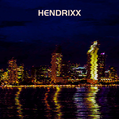 Stream HENDRIXX by HENDRIXX | Listen online for free on SoundCloud