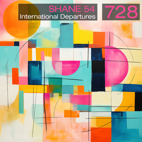 Shane 54 - International Departures 728 2023-12-04