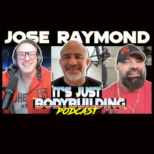 Stream episode It's Just Bodybuilding 319 Jose Raymond on Old-School vs ...
