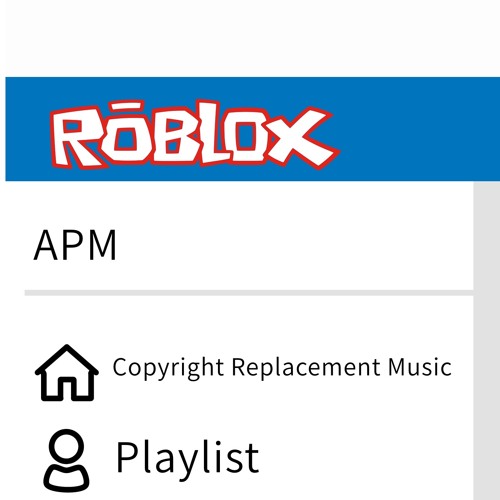 Stream 0_8261 | Listen to Roblox APM/Copyright Replacement Music ...