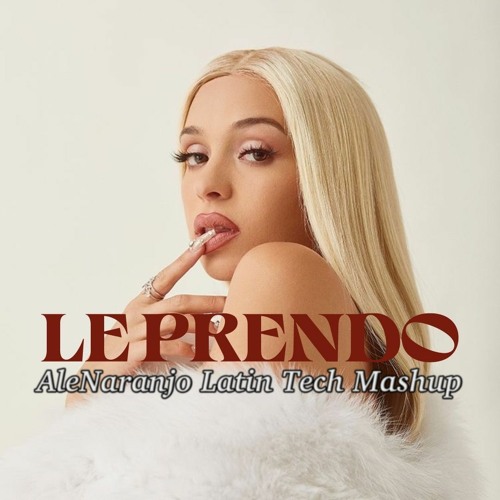 Stream Le Prendo - Ale Naranjo Latin Tech Mashup (FREE DOWNLOAD EN ... Stream Le Prendo - Ale Naranjo Latin Tech Mashup (FREE DOWNLOAD EN ...
