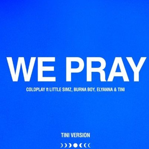 Stream Bruninho02 | Listen to WE PRAY coldplay little simz burna boy ...