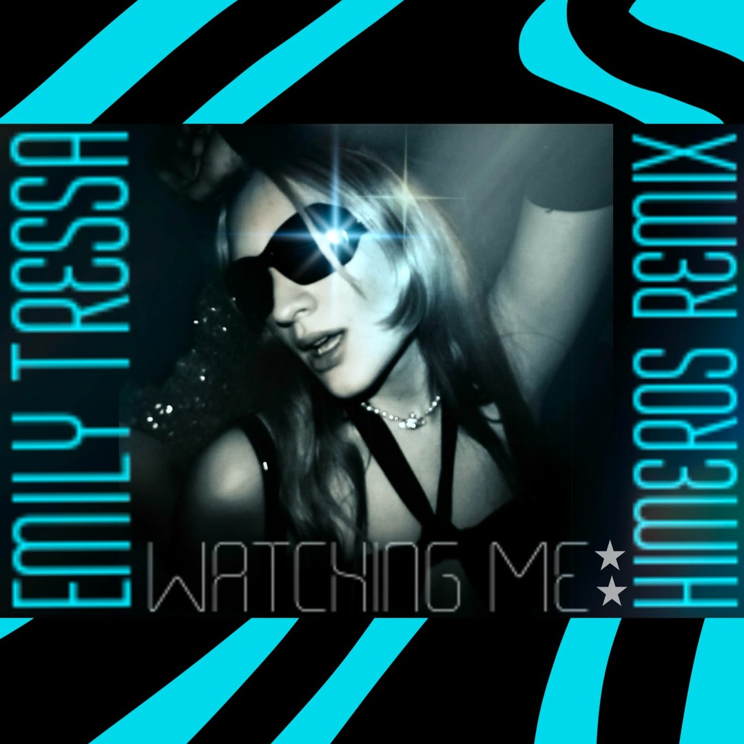 Stream Emily Tressa - Watching Me (Himeros Remix) by 𝖍𝖎𝖒𝖊𝖗𝖔𝖘 | Listen ...