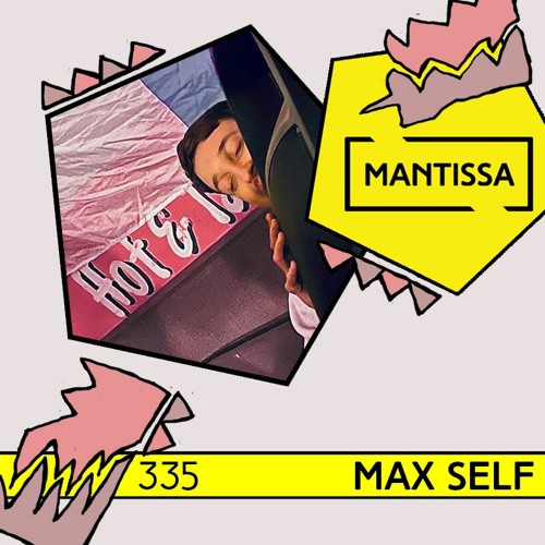 Stream Mantissa Mix 335: Max Self by Mantissa | Listen online for free ...