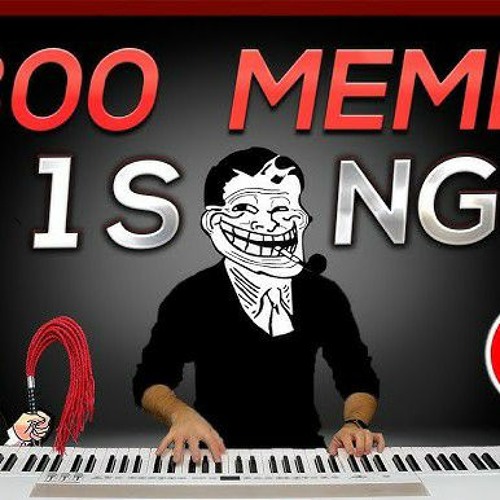 Stream 300 MEMES in 1 SONG in 30 minutes by Pecil by Trollbert06 ...