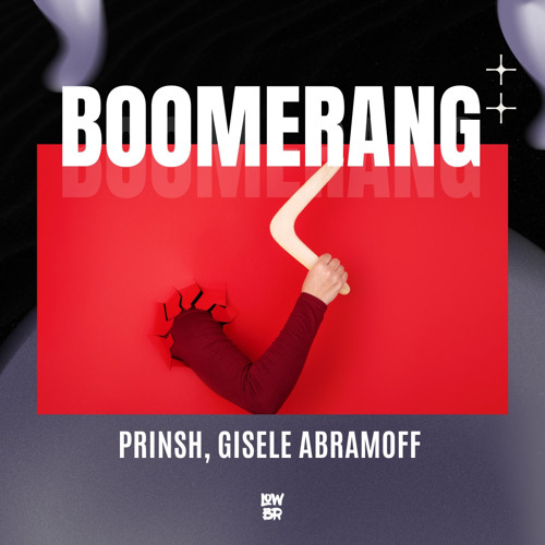 Stream LOWBR Tunes | Listen to PRINSH, Gisele Abramoff - Boomerang ... Stream LOWBR Tunes | Listen to PRINSH, Gisele Abramoff - Boomerang ...