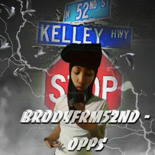 Stream BrodyFrm52nd - Opps by BrodyFrm52nd | Listen online for free on ...