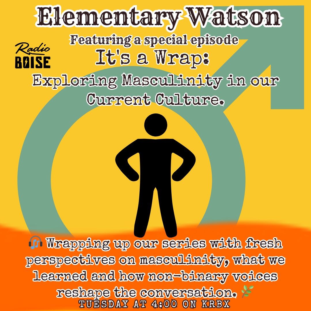 Stream elementary watson - masculinity final episode by Radio Boise ...