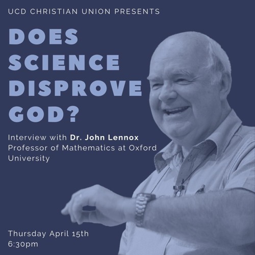 Stream episode "Does Science Disprove God?" by UCD Christian Union ...