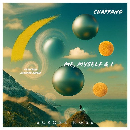 Stream [Premiere] Chappano - Me, Myself & I (Leandro Caceres Remix ...