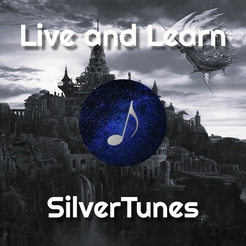 Stream Live And Learn (Loop Version) by SilverTunes | Listen online for ...