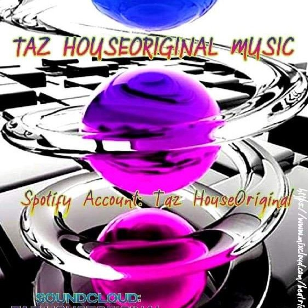 Stream Taz Houseoriginal Music | Listen to Taz Houseoriginal - "The ...