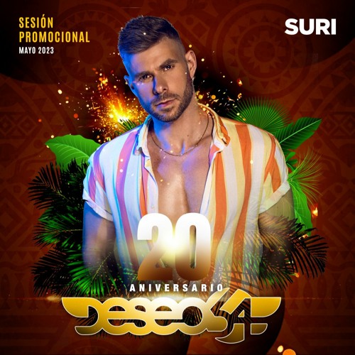 Stream SURI @ 20 ANIVERSARIO - DESEO 54 Sesión promocional by Deseo 54 ...