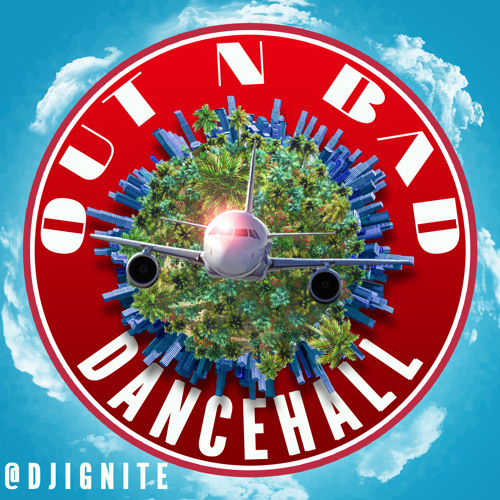 Stream Out N Bad Dancehall 2020 by DJ iGnite | Listen online for free ...