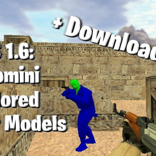 Stream Cs 1.6 Player Models Download ((INSTALL)) by TiniYnebo | Listen ...