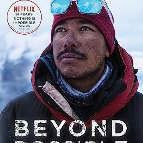 Stream episode [READ DOWNLOAD] Beyond Possible: '14 Peaks: Nothing is ...