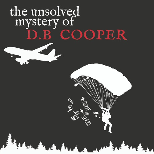 Stream episode The Unsolved Mystery of D.B Cooper by A Cup of Crime ...